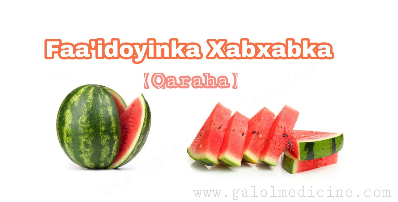 Faa'idooyinka Qaraha(Xabxab) | Galolmedicine