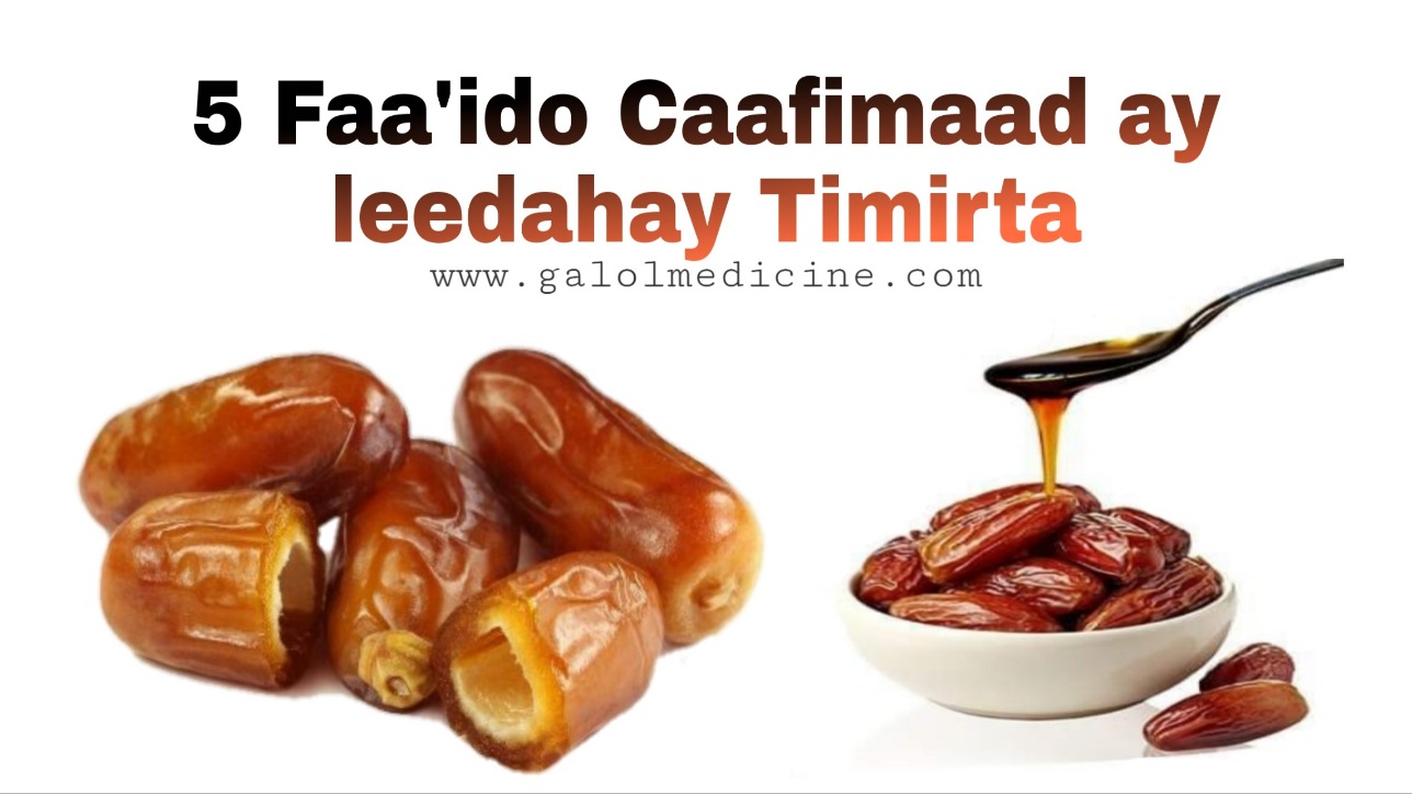 Timirta(5 faa'ido Caafimaad ayleedahay) | Galolmedicine