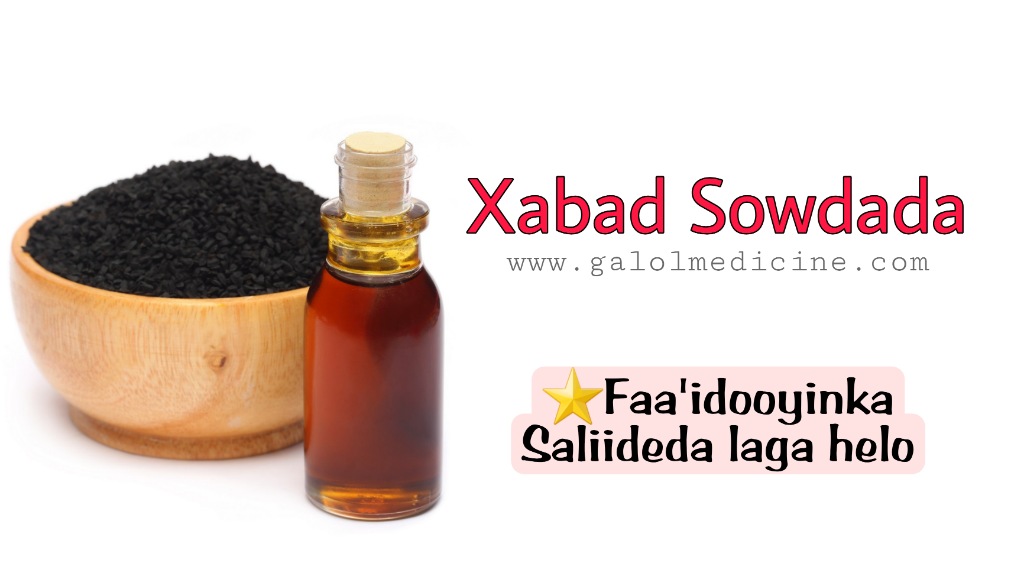 Xabad Sowdada - Faa'idoyin Caajib ah ay leedahay | Galolmedicine